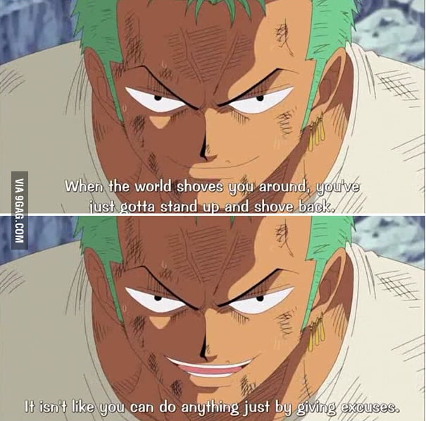 The epic words of the great Roronoa Zoro - 9GAG