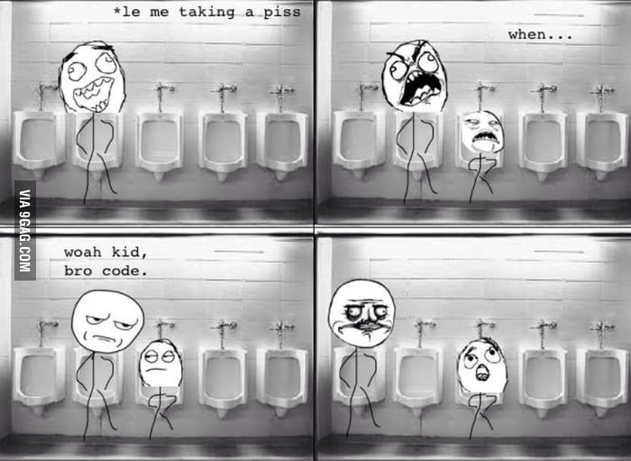 Respect the bro code. - 9GAG