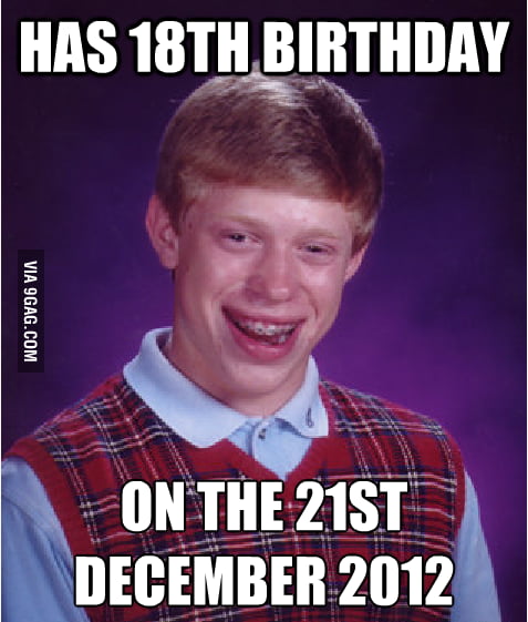 Bad Luck Brian - 9GAG