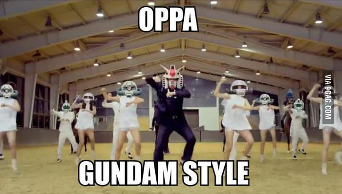 Oppa gundam style :) - 9GAG