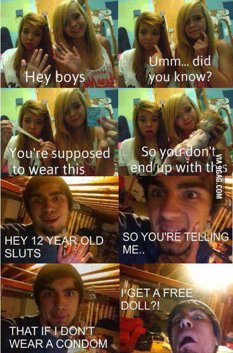 Hey 12 years old slut.... - 9GAG
