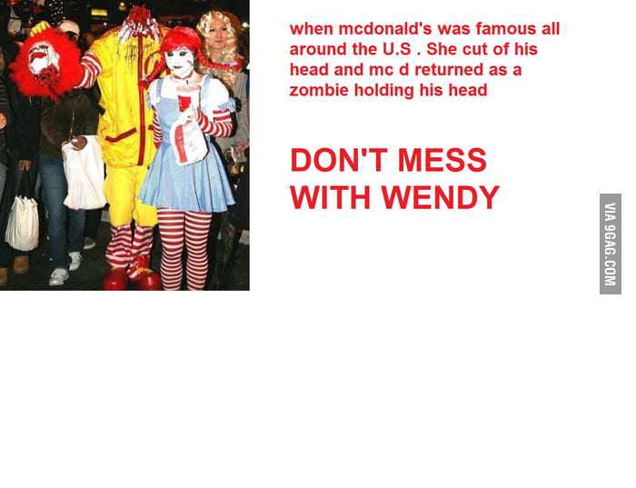 DON'T MESS WITH WENDY - 9GAG