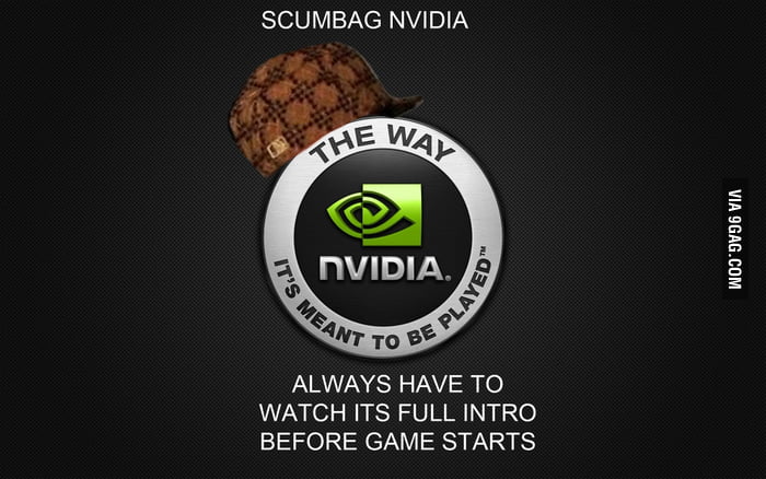 Scumbag Nvidia - 9GAG
