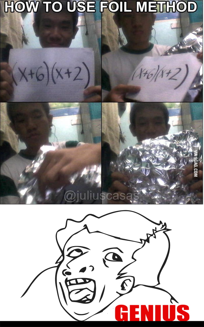 The Foil Method - 9GAG