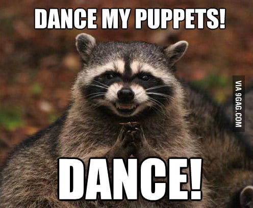 Dance my puppets.. - 9GAG