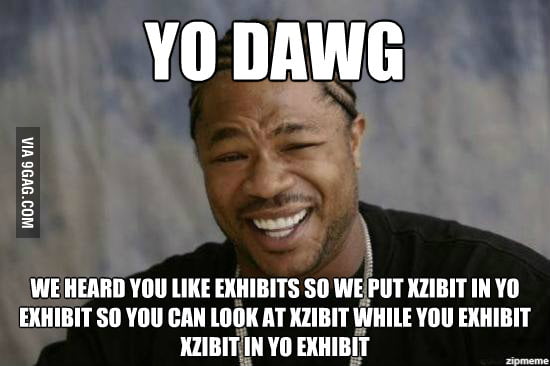 YO DAWG ! - 9GAG