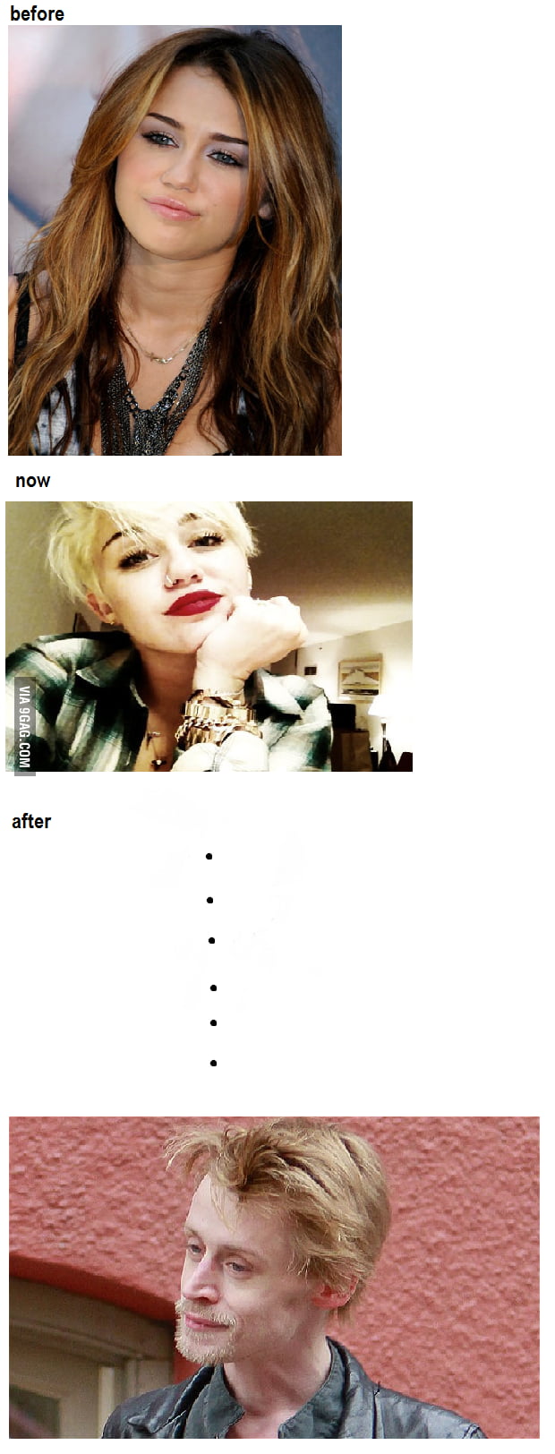 Only miley cyrus - 9GAG
