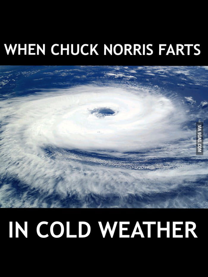 When Chuck Norris Fart in Cold Weather. - 9GAG