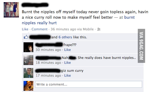 Burnt Nipples - 9GAG