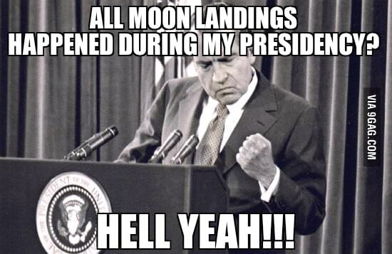 Moon landing nixon:-) - 9GAG