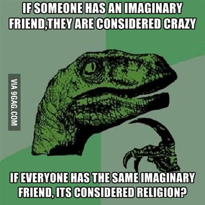 Imaginary friend - 9GAG