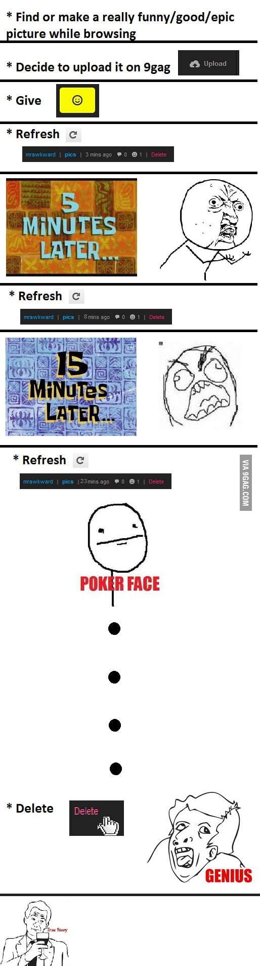 Everytime I Post Something On 9gag 9gag