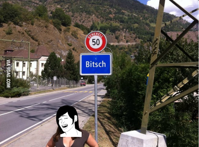 Bitsch Please... somewhere in Switzerland... - 9GAG