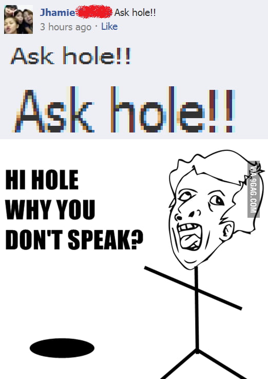 Ask Hole - 9GAG