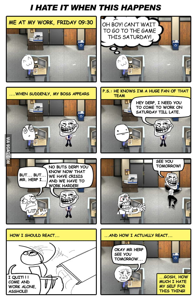 I hate my boss - 9GAG