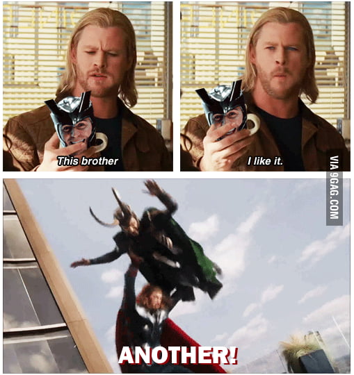 Thor wants another - 9GAG