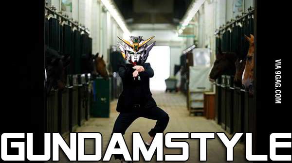 Oppa gundam style - 9GAG