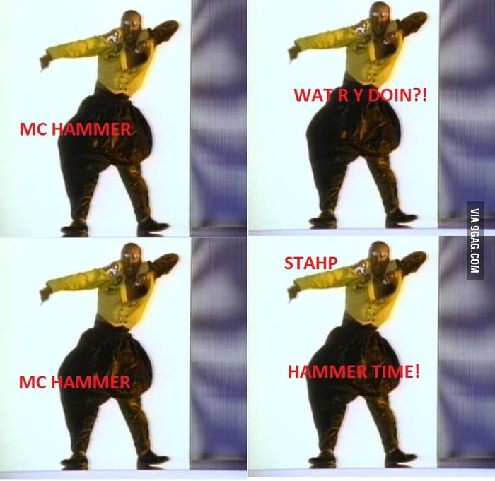 MC Hammer sthap - 9GAG
