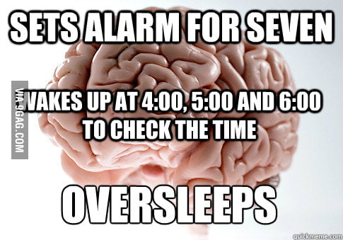 Scumbag Brain does it again. - 9GAG