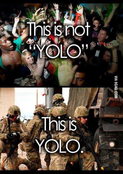 True meaning of YOLO. - 9GAG