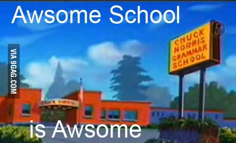 Awsome school - 9GAG
