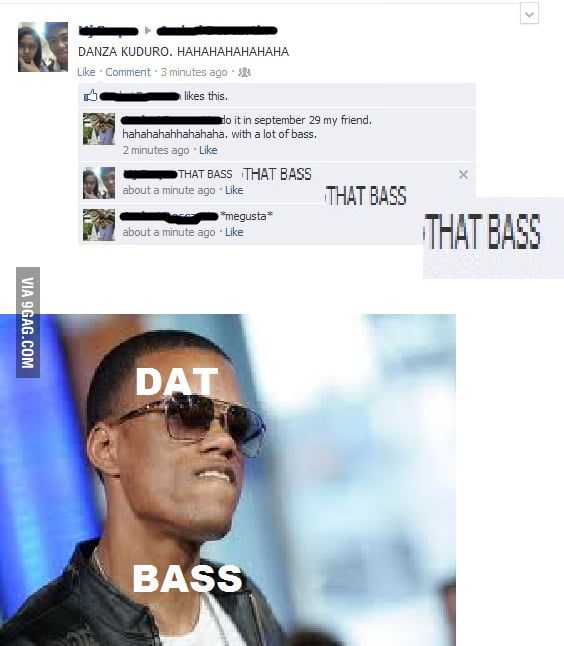 Dat Bass - 9GAG