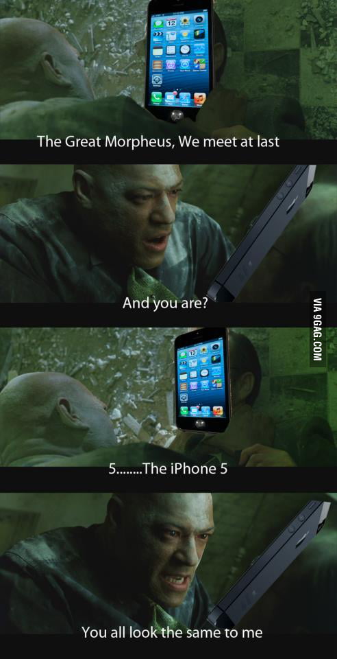 Morpheus on the iPhone 5 - 9GAG