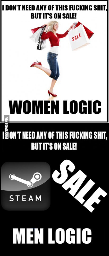 Woman logic? MAN LOGIC! - 9GAG