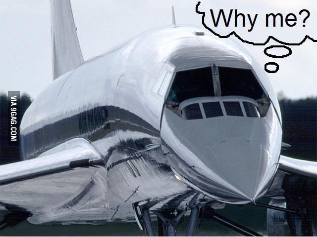 Sad Concorde is sad... - 9GAG