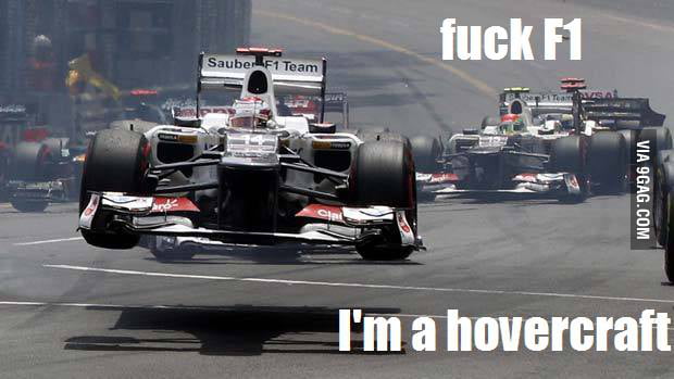 F**k F1, I'm a hovercraft - 9GAG