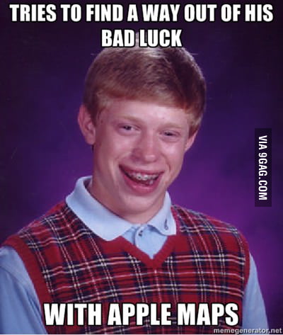 Bad Luck Apple Maps - 9GAG