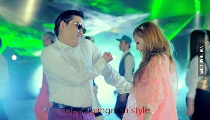 Now I really know what Gangnam style ment. - 9GAG