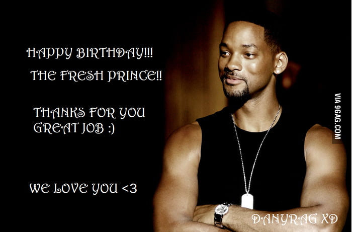 HBD WILL SMITH!! - 9GAG