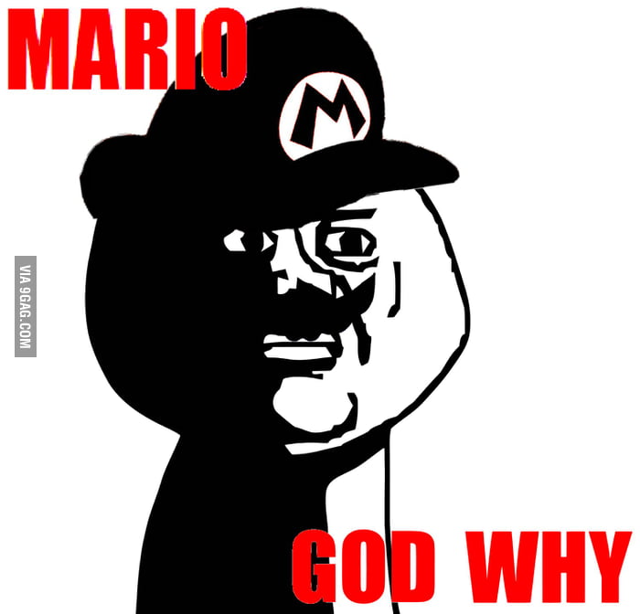 MARIO GOD WHY - 9GAG