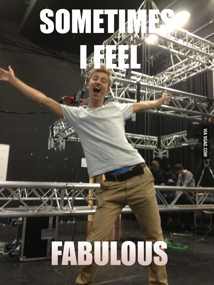 Because sometimes you just feel that way - 9GAG