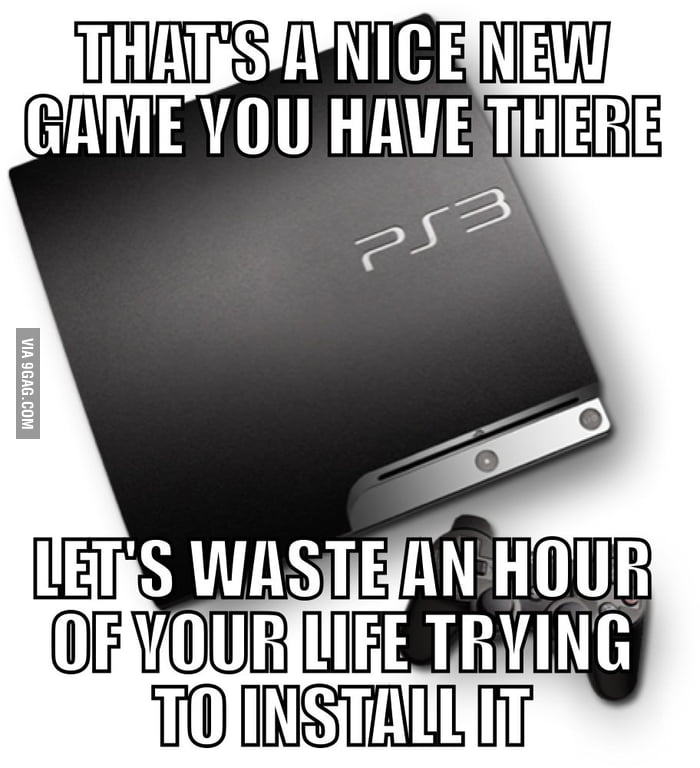 Scumbag playstation 3 - 9GAG