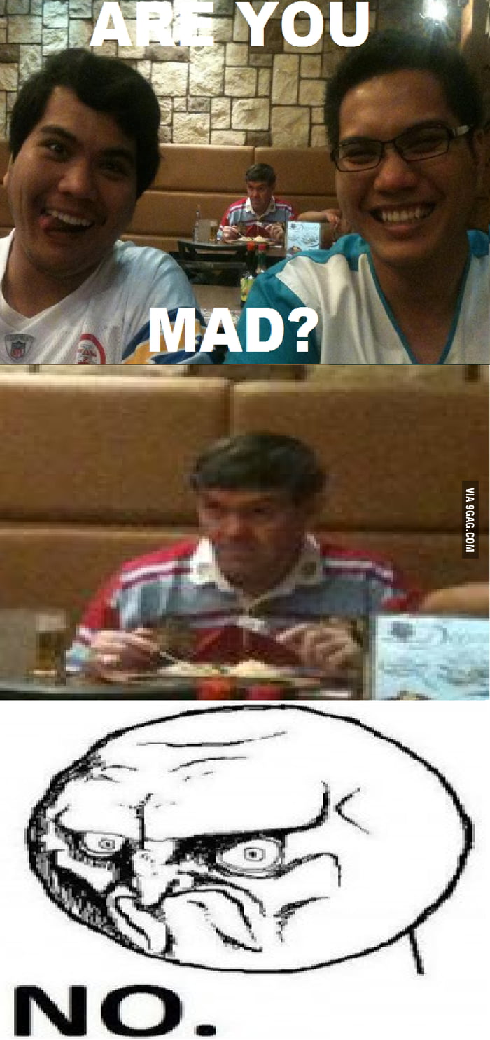 He looks mad - 9GAG
