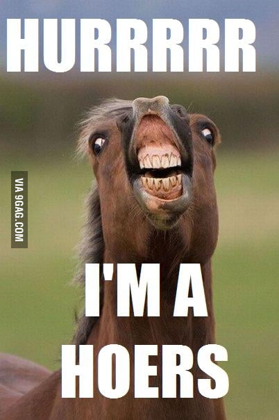 Hurr durr - 9GAG