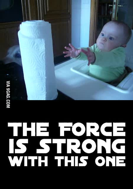 The force is strong with this one. - 9GAG