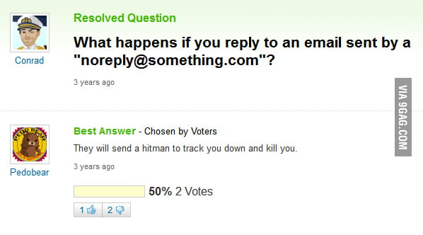 What happens if you reply to a do-not-reply email - 9GAG