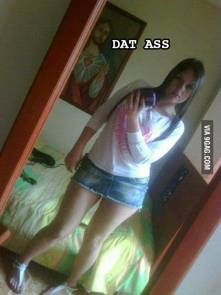 DAT ASS - 9GAG