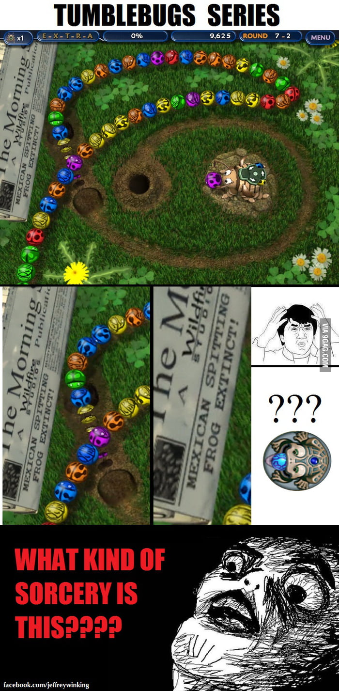 What Kind of Sorcery is This? Tumblebugs vs. Zuma - 9GAG