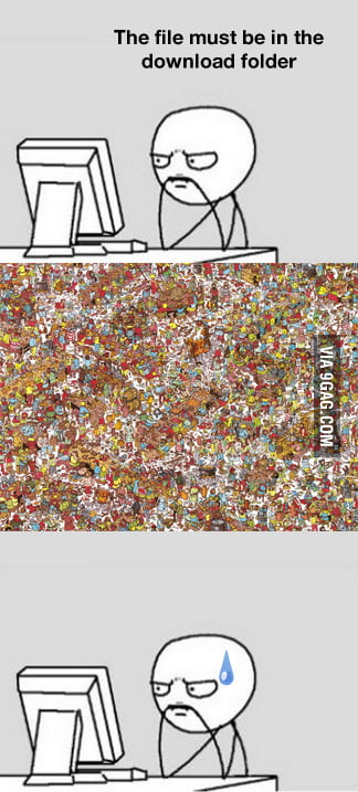 Damn you "Download" folder - 9GAG