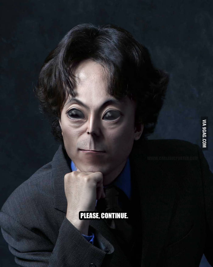 Alien Guy, Tell me more - 9GAG