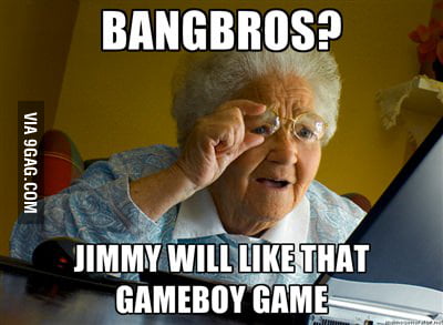 Bangbros? Jimmy will like that Game Boy game. - 9GAG