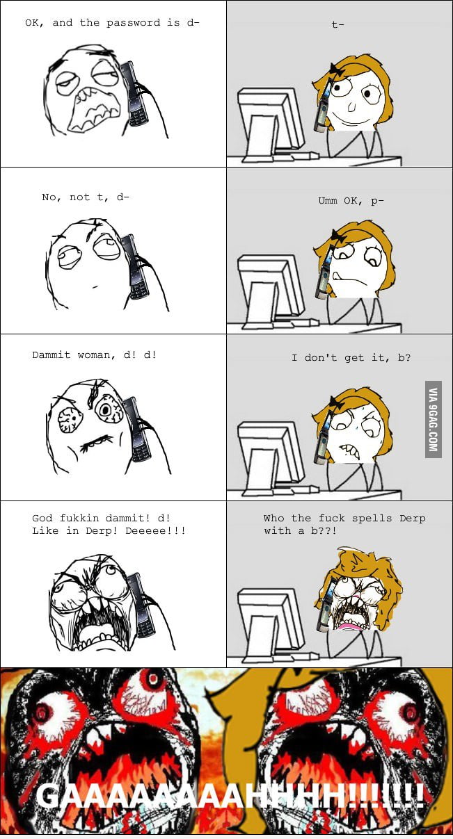 WHO SPELLS DERP WITH A B??!!! - 9GAG