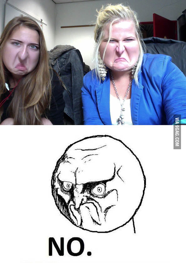 HAHAHAH no. - 9GAG