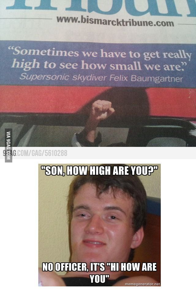 Getting really high - 9GAG