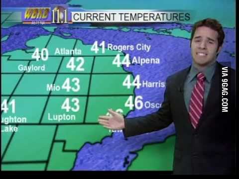 And we look at those high temperatures - 9GAG