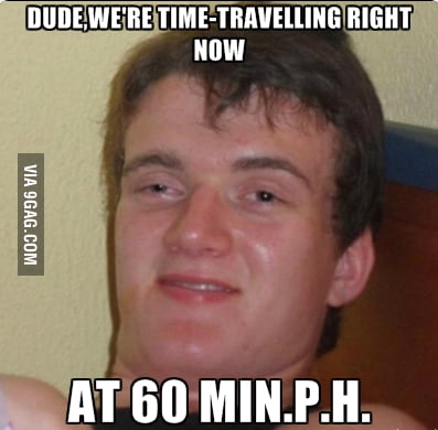 Roll dat s**t, Mcfly!! - 9GAG